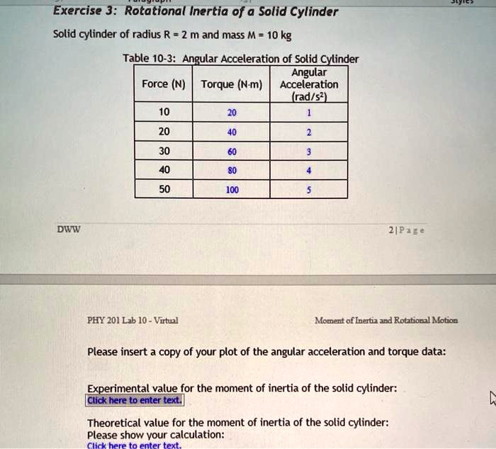 SOLVED: Exercise 3: Rotational Inertia of a Solid Cylinder Solid cylinder of radius R = 2 m and ...