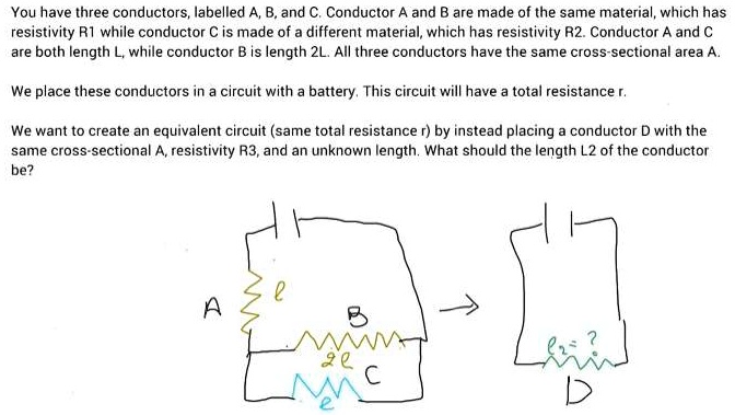 you have three conductors labelled a b and c conductor a and b are made ...