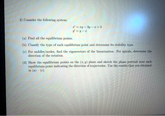 SOLVED:Consider the following system: I' = Iv- J-r+3 V -V-I Find all ...