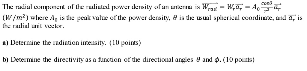 SOLVED: (W/m2) where Ao is the peak value of the power density, is the ...