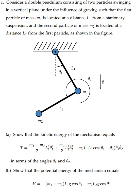 SOLVED: Consider a double pendulum consisting of two particles swinging in a vertical plane ...