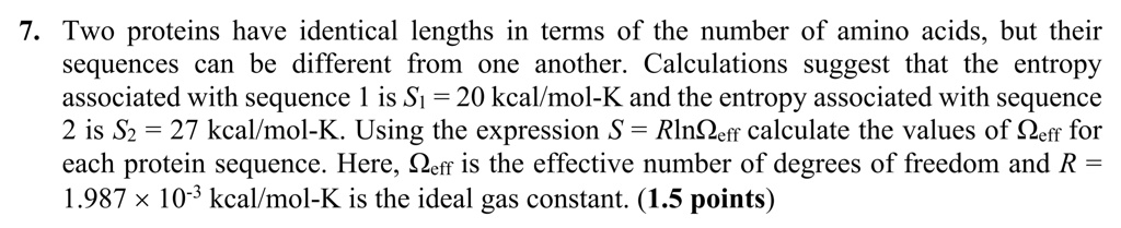 SOLVED:7_ Two proteins have identical lengths in terms of the number of ...