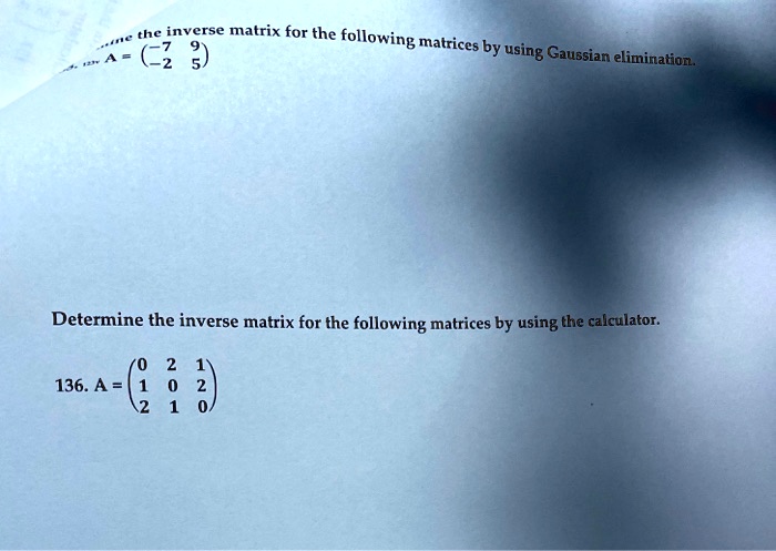 4 the inverse matrix for the following z 5 matrices by 4 using gaussian ...