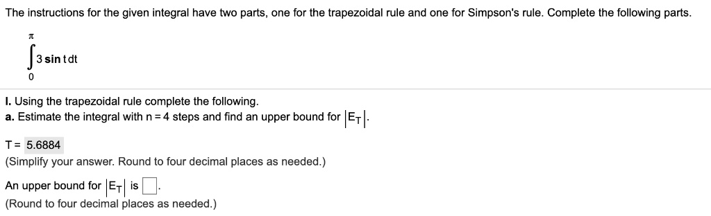 the instructions for the given integral have two parts one for the trapezoidal rule and one for ...