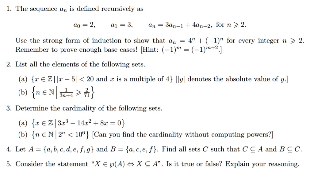 SOLVED: The sequence an is defined recursively as ao = 2, 01 3 On 3an-1 + Aan-2. for n > 2. Use ...