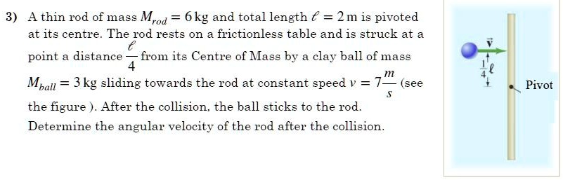 3 a thin rod of mags mrod 6kg and total length 2m is pivoted at its ...