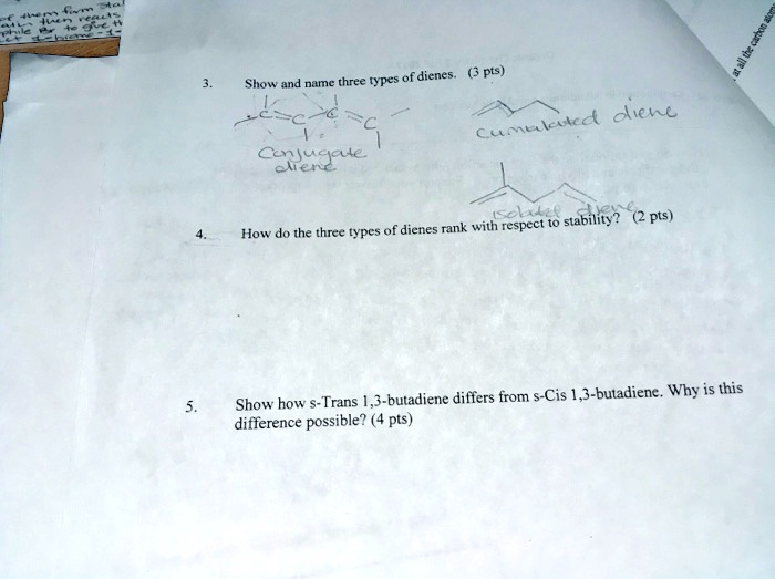3. Show and name three types of dienes. (3 pts) Conjugate diene ...