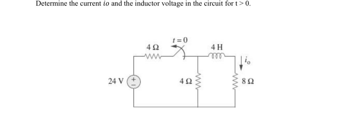 SOLVED: Determine the current io and the inductor voltage in the circuit for t>0.