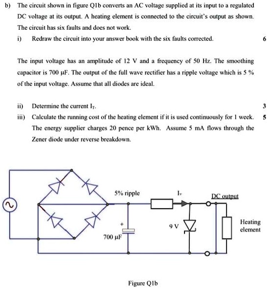 b) The circuit shown in figure Q1b converts an AC voltage supplied at ...