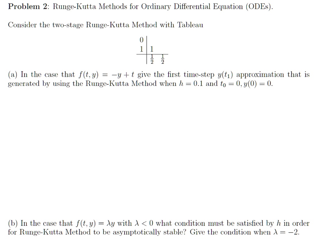 SOLVED: Problem 2: Runge-Kutta Methods for Ordinary Differential ...