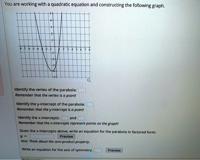 You are working with a quadratic equation and constructing...