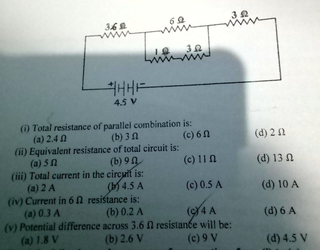 3.6 ? 6 ? 3 ? 1 ? 3 ? 4.5 V (i) Total resistance of parallel ...