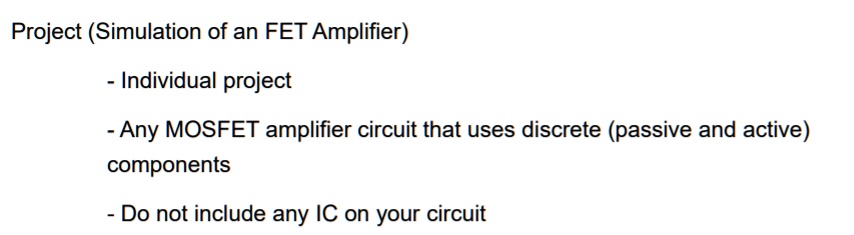 SOLVED: Project (Simulation of an FET Amplifier) - Individual project ...