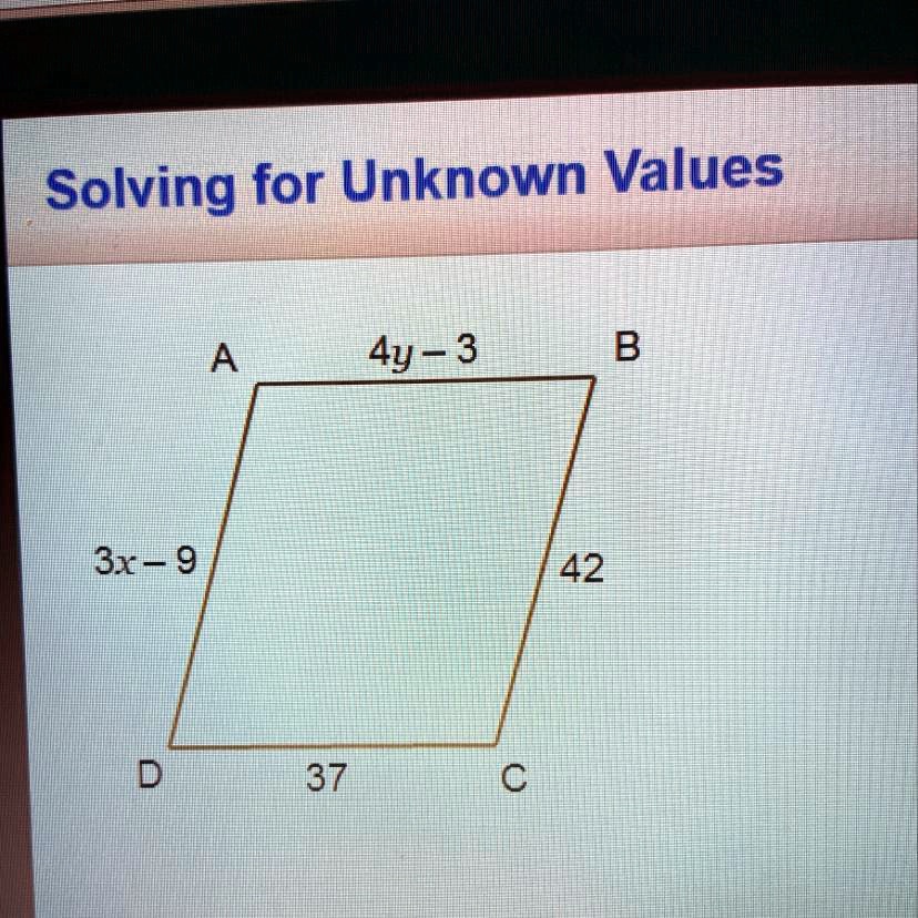 use parallelogram abcd what are the values x and y solving for unknown values 4y 3 b 3x 54 9 42 ...
