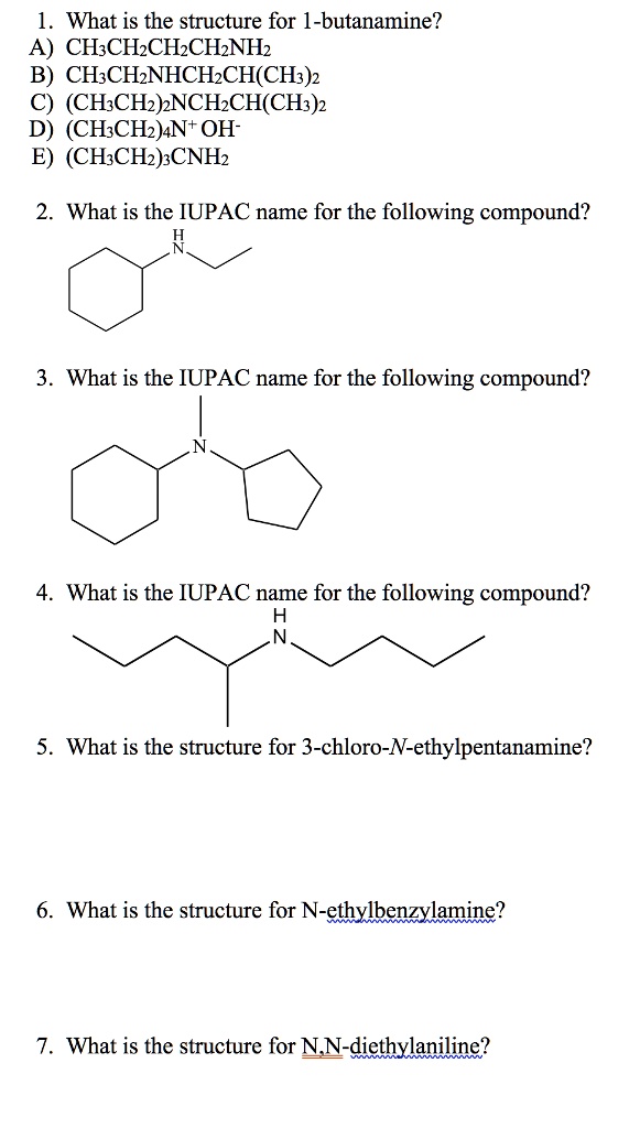SOLVED: What is the structure for 1-butanamine? A) CH:CHCHCHzNHz B ...