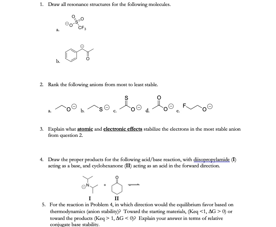 SOLVED: Draw all resonance structures for the following molecules: Rank the following anions ...