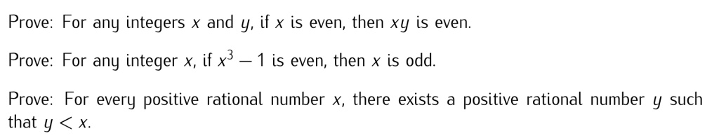 prove for any integers x and y if x is even then xy is even prove for any integer x if x3 1 is ...