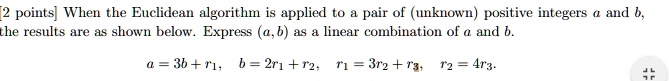 Solved 2 Points When The Euclidean Algorithm Is Applied To Pair Of 6498
