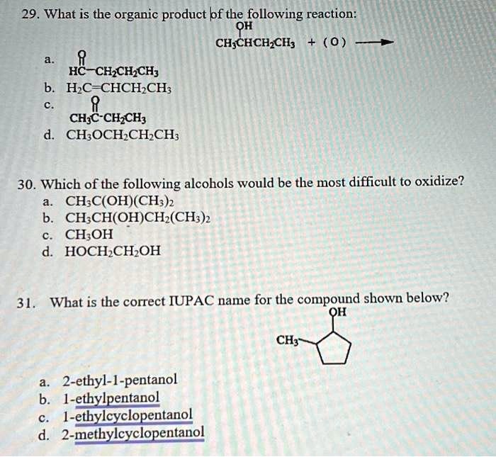 SOLVED: 29. What is the organic product of the following reaction ...
