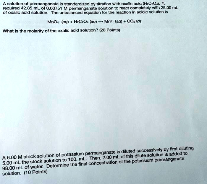 a solution of permanganate is standardized by titration with oxalic acid hzczo4 required 4285 ml ...