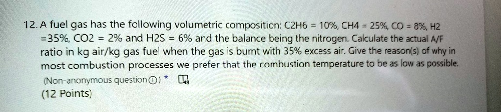 SOLVED: A fuel gas has the following volumetric composition: C2H6 = 10% ...