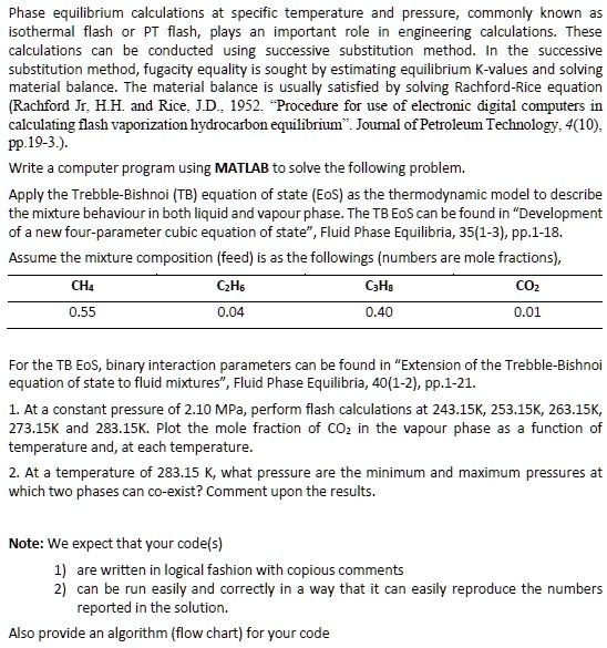 SOLVED: Phase equilibrium calculations at specific temperature and pressure, commonly known as ...