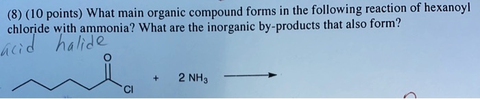 10 points what main organic compound forms in the following reaction of ...