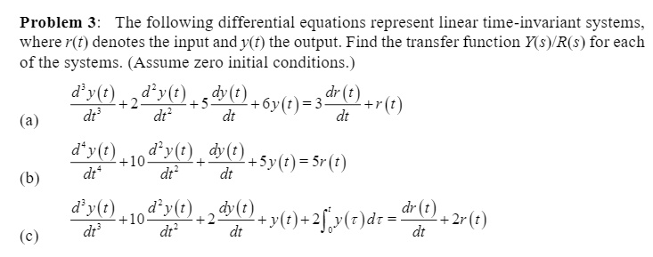 Solved Problem 3 The Following Differential Equations Represent Linear Time Invariant Systems