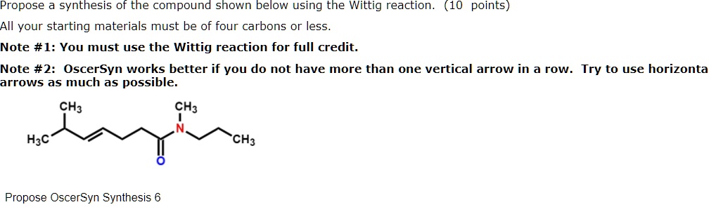 SOLVED:Propose synthesis of the compound shown below using the Wittig reaction. (10points) All ...