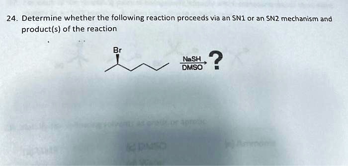 SOLVED: Determine whether the following reaction proceeds via an SN1 or ...