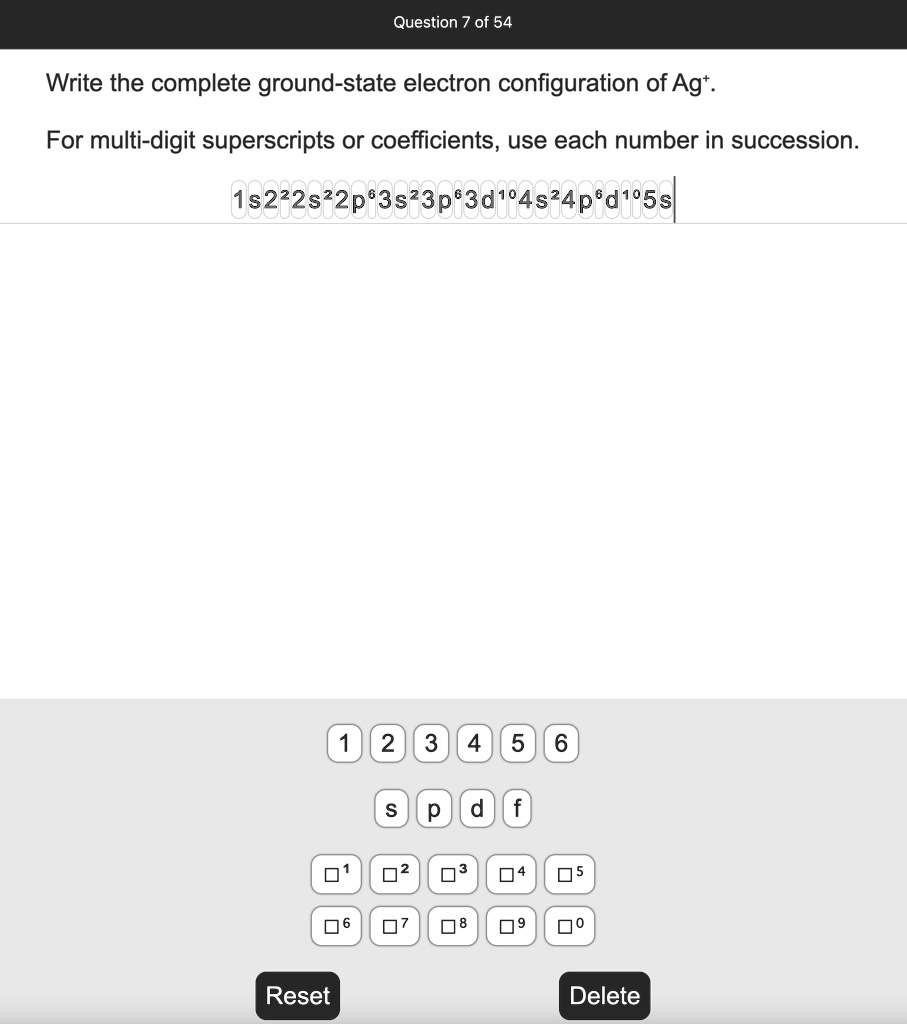 Question 7 of 54 Write the complete ground-state electron configuration ...