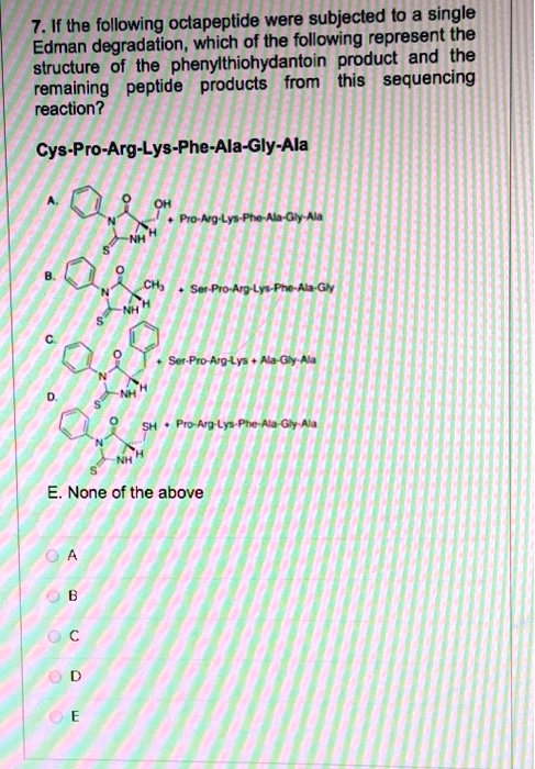 SOLVED: 7. If the following octapeptide were subjected t0 a single ...
