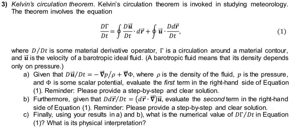 3) Kelvin's circulation theorem. Kelvin's circulation theorem is ...