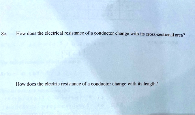 SOLVED: How does the electrical resistance of a conductor change with ...