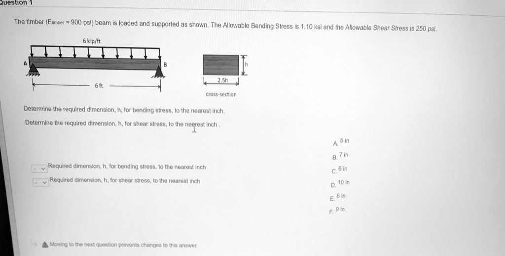Question 1 The timber (Etimber = 900 psi) beam is loaded and supported ...