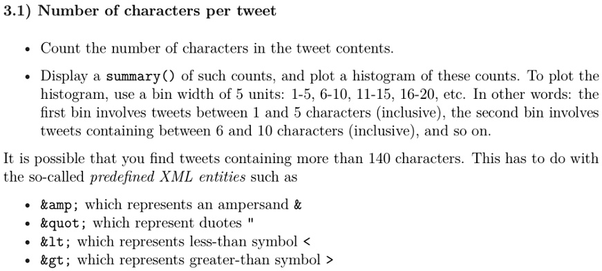 SOLVED: 3.1) Number of characters per tweet Count the number of ...