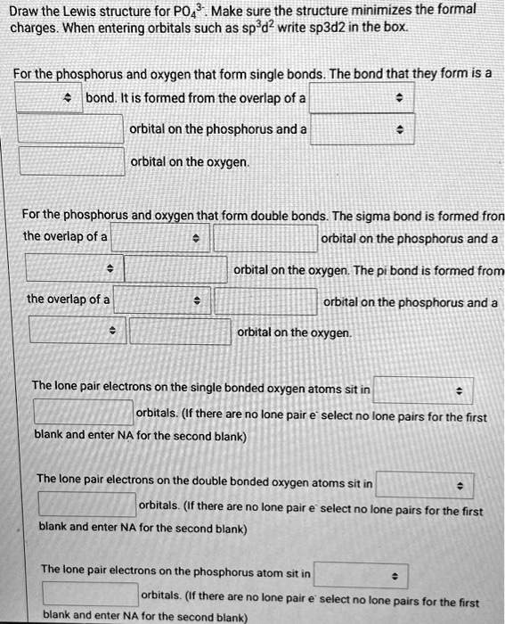 draw the lewis structure for po make sure the structure minimizes the ...