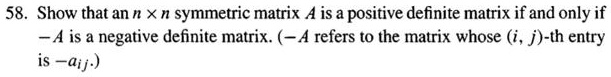 SOLVED:58. Show that an n X n symmetric matrix A is a positive definite ...