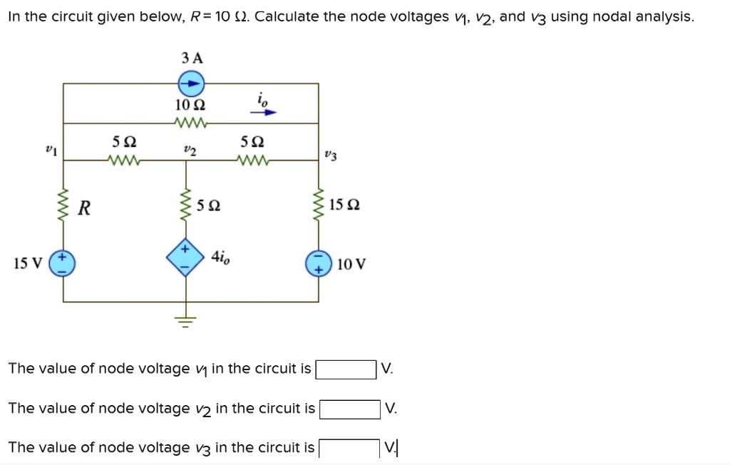 SOLVED: In the circuit given below, R = 10 (2. Calculate the node voltages VI, V2, and V3 using ...
