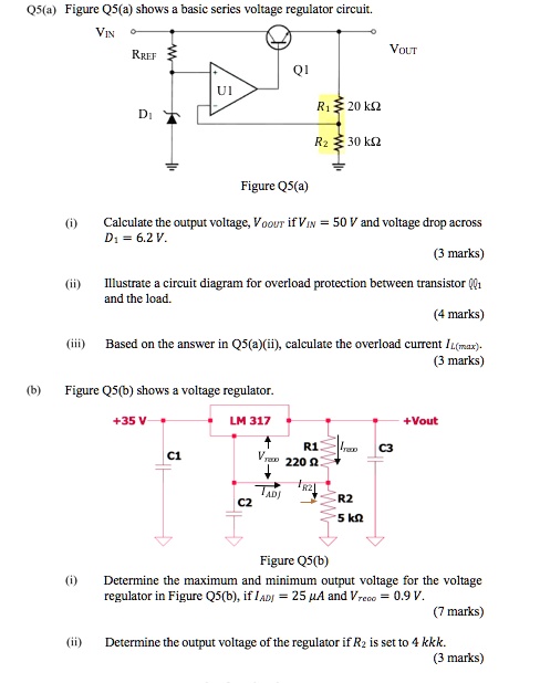 Q5(a) Figure Q5(a) shows a basic series voltage regulator circuit. (i) (ii) VIN RREF Q1 U1 R1 ...