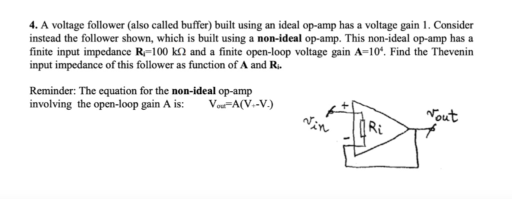 SOLVED: A voltage follower (also called a buffer) built using an ideal ...