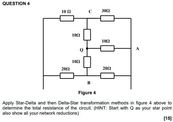 SOLVED: QUESTION 4 109 c 309 100 109 Q A 100 200 209 B Figure 4 Apply ...