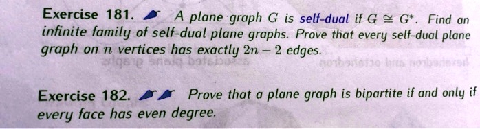 exercise 181 a plane graph g is self dual if g 2 g find an infinite family of self dual plane ...