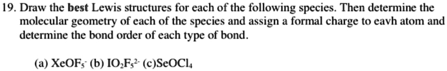 SOLVED: Draw the best Lewis structures for each of the following ...