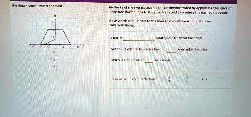 SOLVED: The figure shows two trapezoids. The similarity of the two trapezoids can be ...