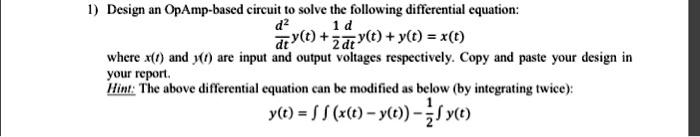 SOLVED: Design an OpAmp-based circuit to solve the following ... SOLVED: Design an OpAmp-based circuit to solve the following ...