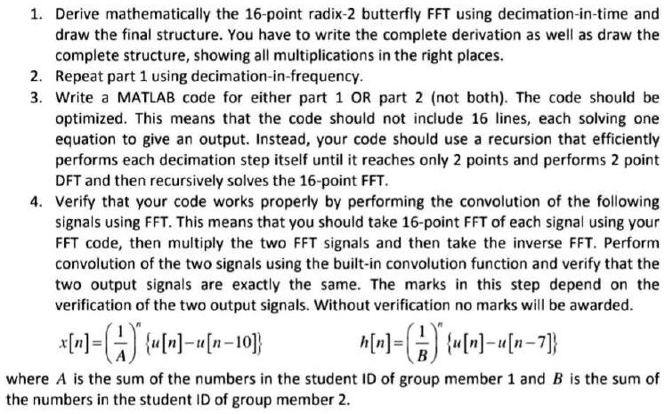 SOLVED: Derive mathematically the 16-point radix-2 butterfly FFT using decimation-in-time and ...
