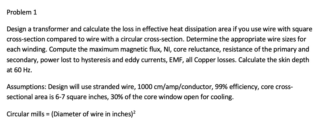 SOLVED: Design a transformer and calculate the loss in effective heat ...