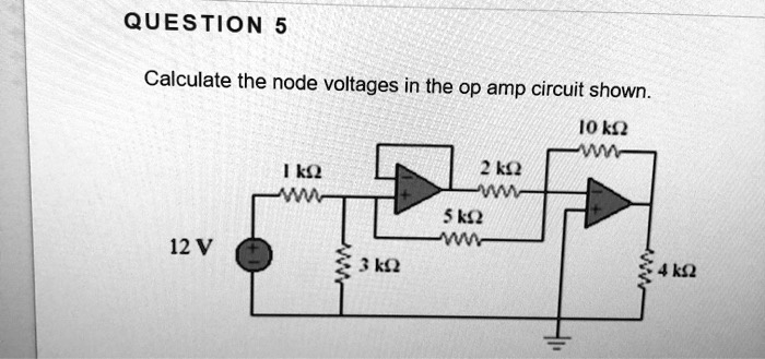 SOLVED: Can someone solve this for me? QUESTION 5 Calculate the node ... SOLVED: Can someone solve this for me? QUESTION 5 Calculate the node ...