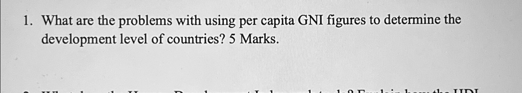SOLVED: What are the problems with using per capita GNI figures to ...
